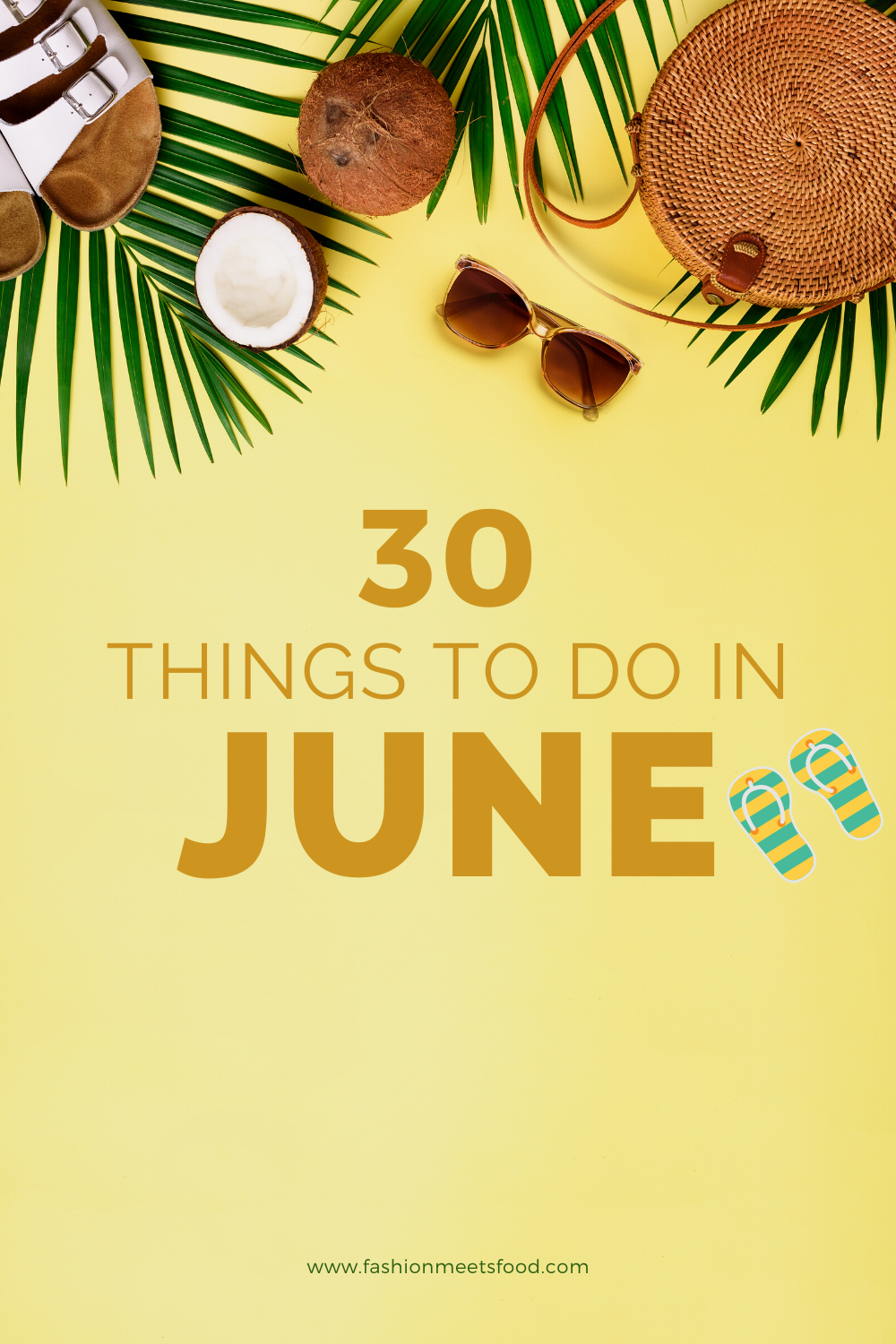 30 Things to do in June – Fashion meets Food