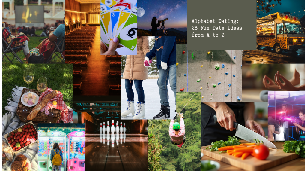 Alphabet Dating: 26 Fun Date Ideas from A to Z – Fashion meets Food