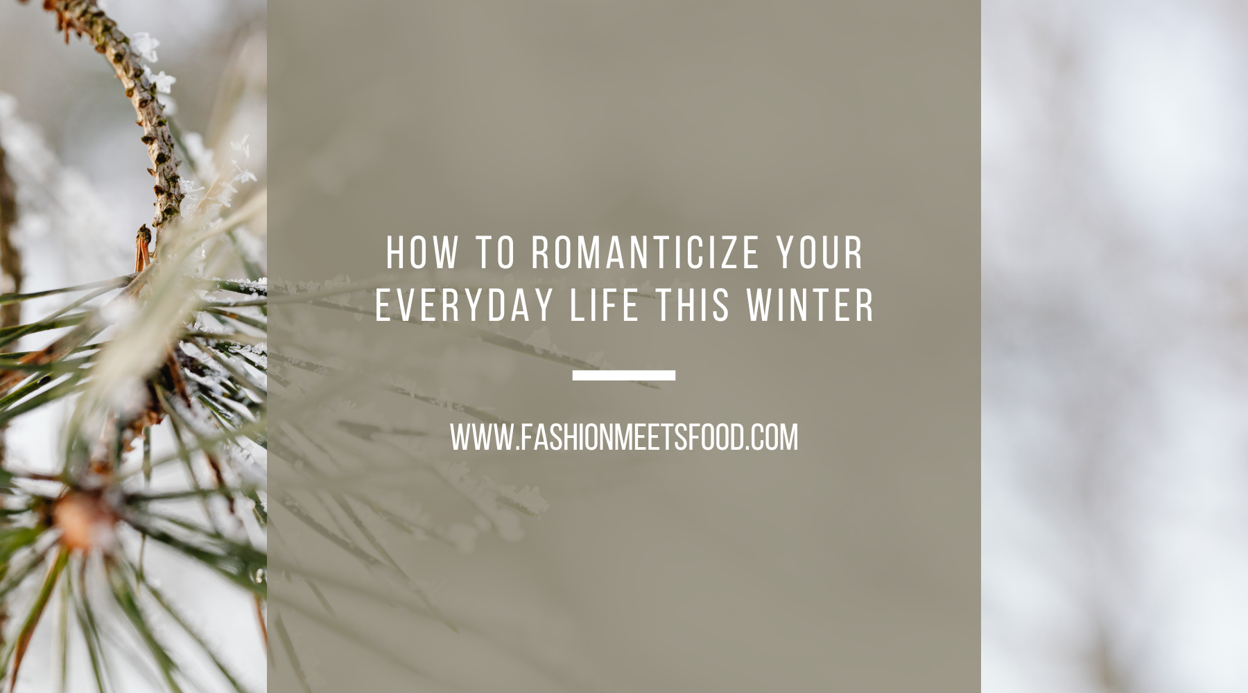 How to Romanticize Your Everyday Life This Winter – Fashion meets Food